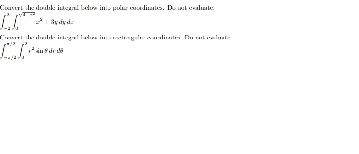 Solved Convert the double integral below into polar | Chegg.com