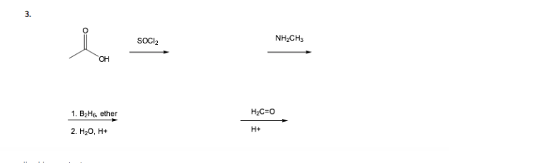 Solved 3. SOCl2 OH 1. B2H6, ether 2. H2O, H+ H+ | Chegg.com