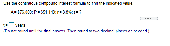 Solved Use the continuous compound interest formula to find | Chegg.com