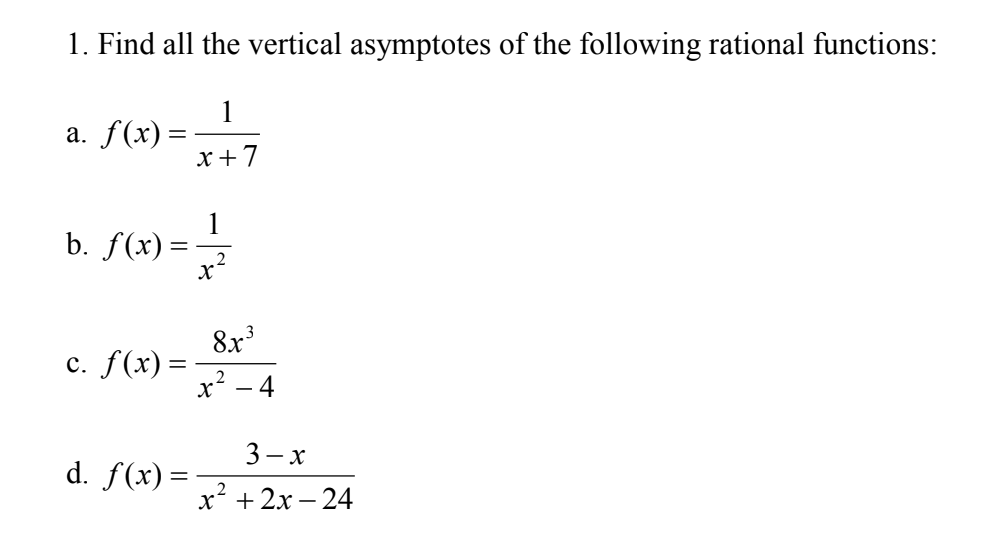 Solved 1. Find all the vertical asymptotes of the following | Chegg.com