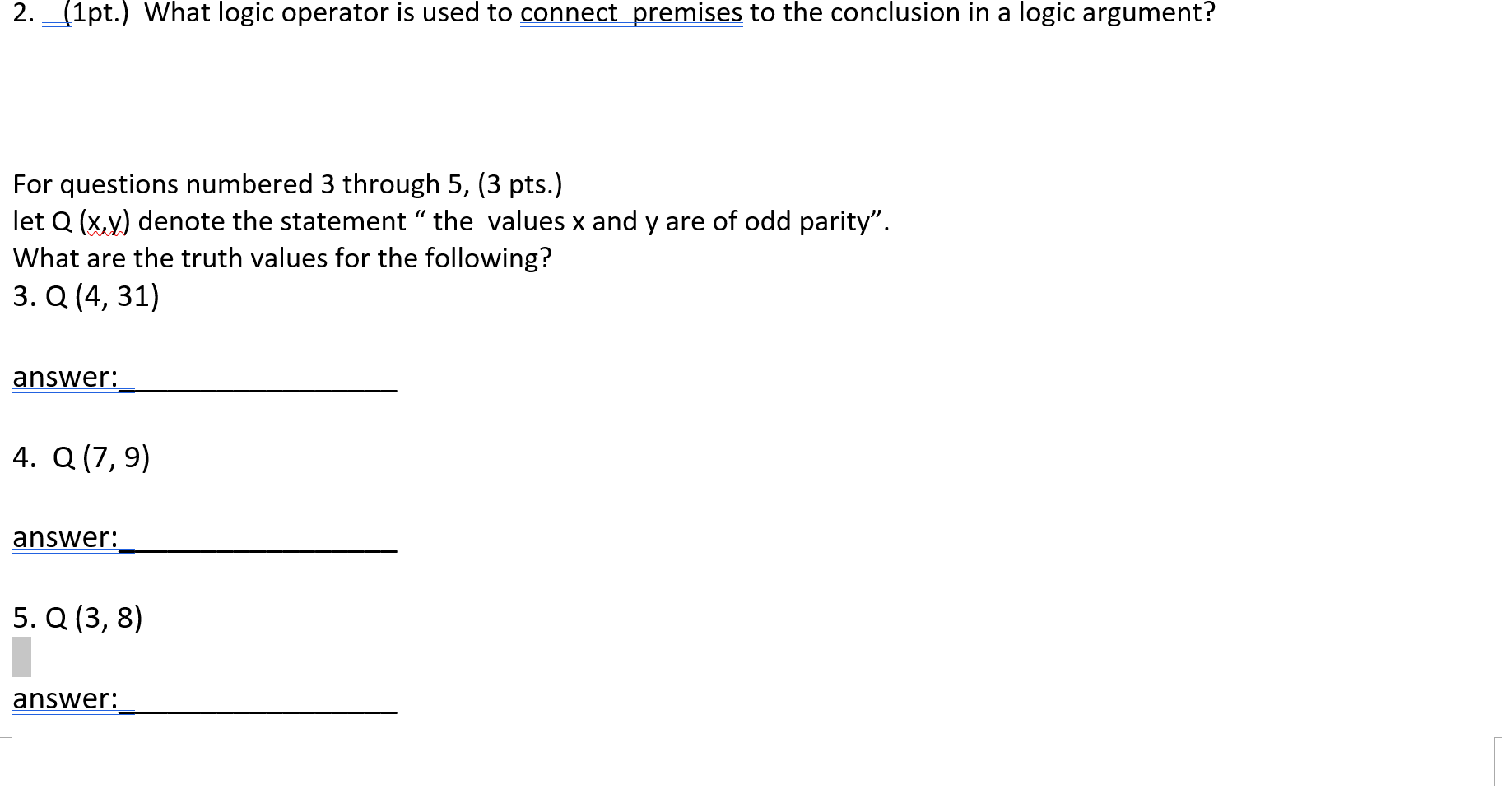 Solved 2. _(1pt.) What logic operator is used to connect | Chegg.com