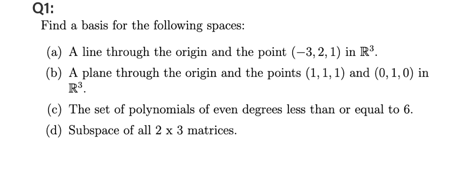 Solved Find a basis for the following spaces: (a) A line | Chegg.com