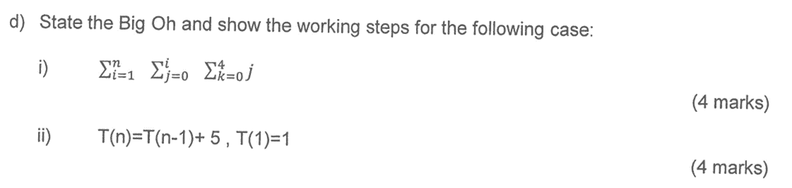 Solved 1) State the Big Oh and show the working steps for | Chegg.com