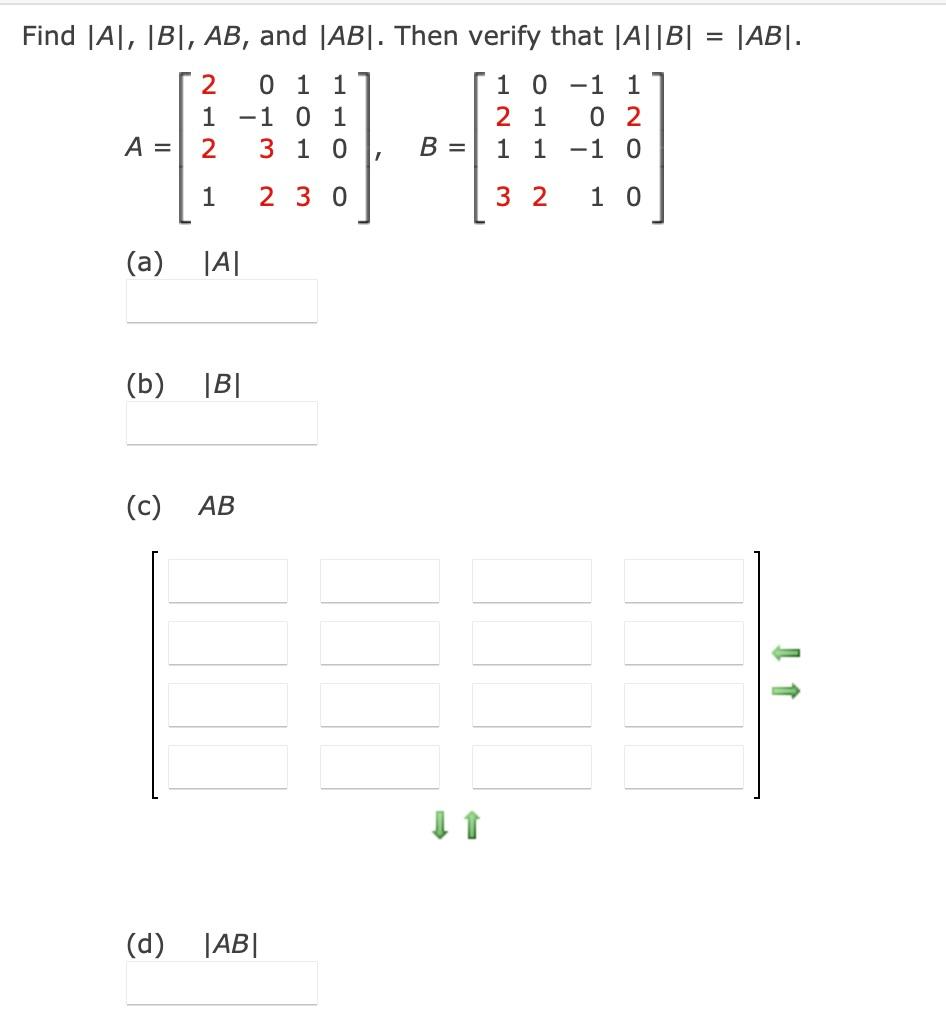 Solved Find ∣A∣,∣B∣,AB, and ∣AB∣. Then verify that | Chegg.com