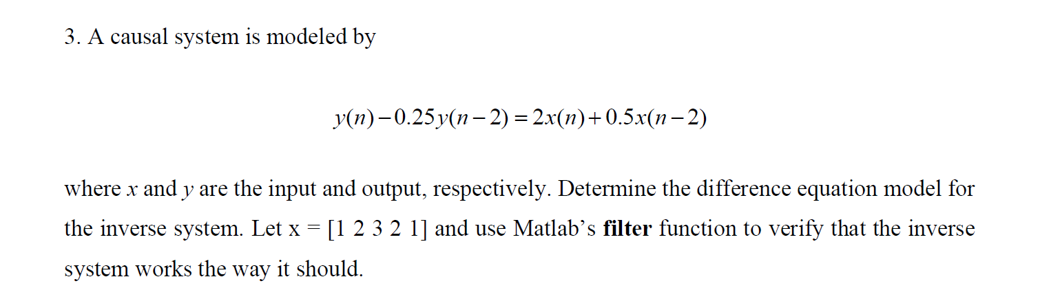 Solved 3. A causal system is modeled by | Chegg.com