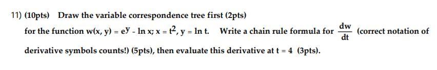 Solved 11) (10pts) Draw the variable correspondence tree | Chegg.com