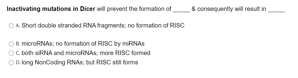 Solved Inactivating mutations in Dicer will prevent the | Chegg.com