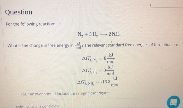 Solved Question For the following reaction: N2 + 3H2-> 2NH3 | Chegg.com