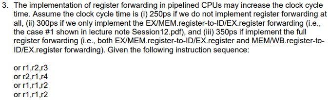 Solved 3. The implementation of register forwarding in | Chegg.com
