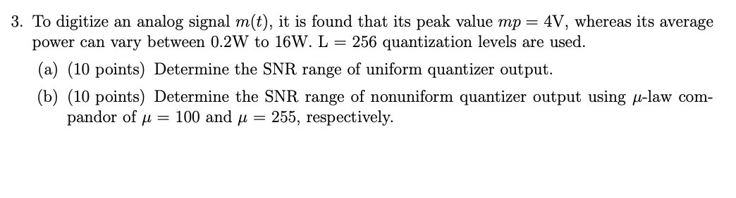 Solved 3. To digitize an analog signal m(t), it is found | Chegg.com