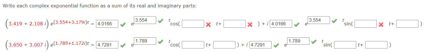 Solved Write each complex exponential function as a sum of | Chegg.com