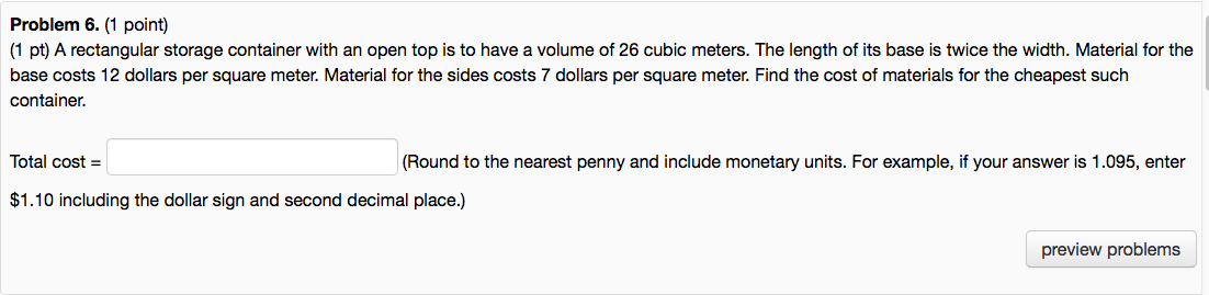 Solved Problem 6. (1 point) (1 pt) A rectangular storage | Chegg.com