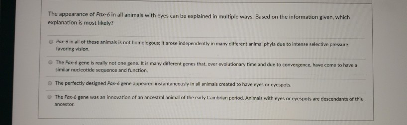 Solved The appearance of Pax-6 in all animals with eyes can | Chegg.com