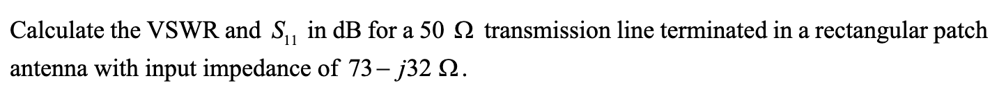 Solved I just want to verify my answers: VSWR = 1.898, and | Chegg.com