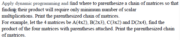Solved Apply dynamic programming and find where to | Chegg.com