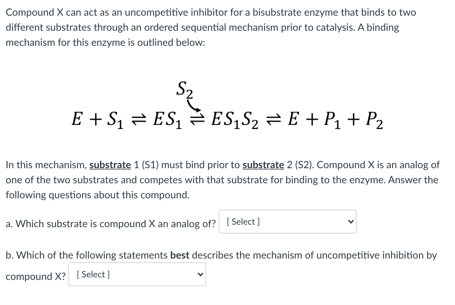 Solved Compound X can act as an uncompetitive inhibitor for | Chegg.com