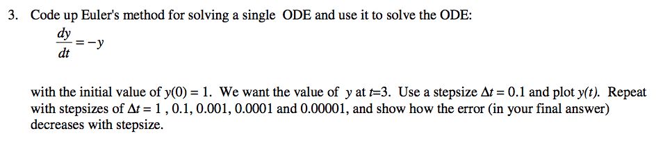 Solved 3. Code up Euler's method for solving a single ODE | Chegg.com