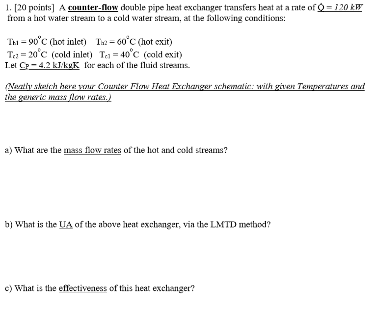 Solved A counter-flow double pipe heat exchanger transfers | Chegg.com