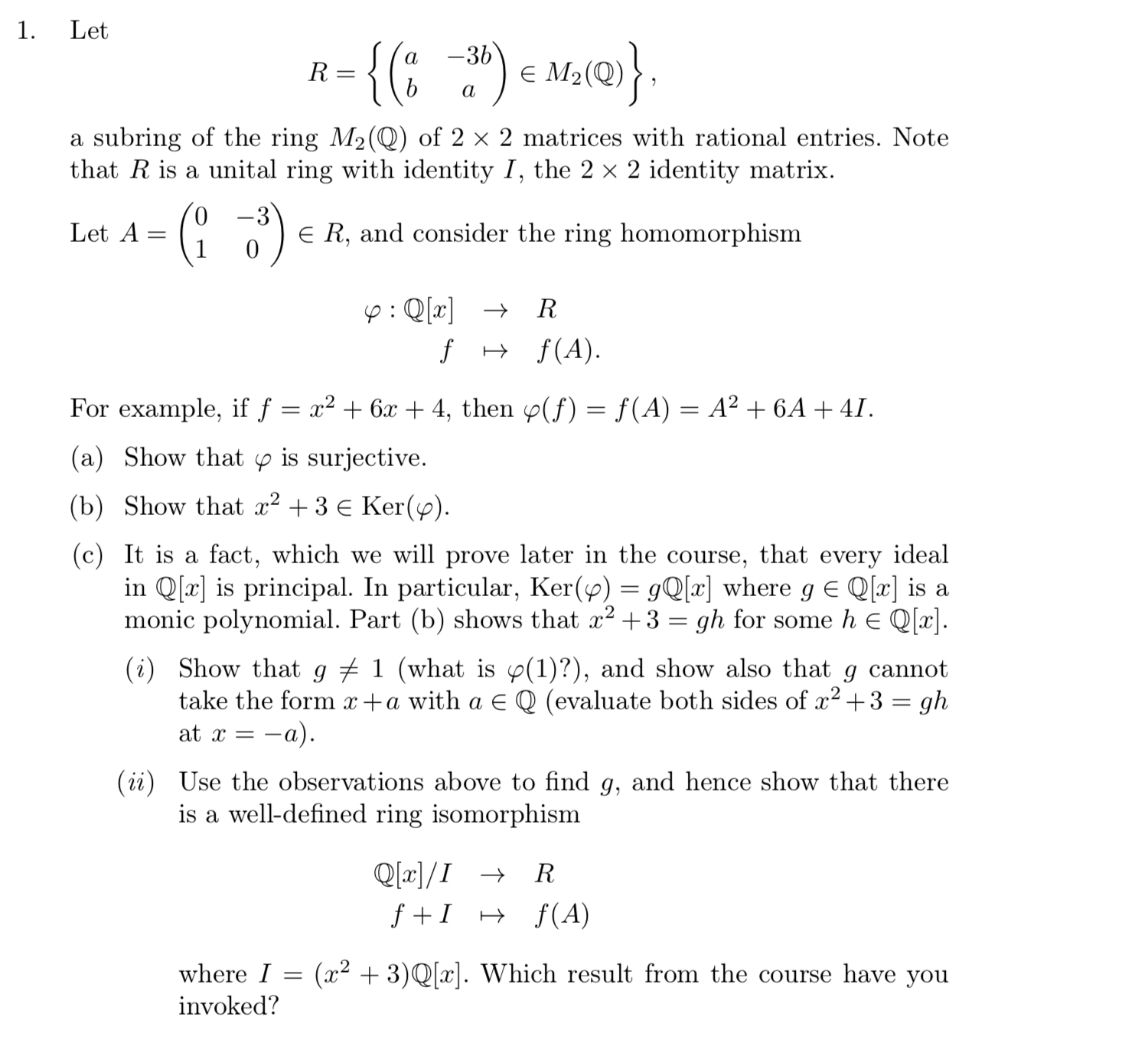Solved 1. Let R={(ab−3ba)∈M2(Q)} a subring of the ringM2(Q) | Chegg.com