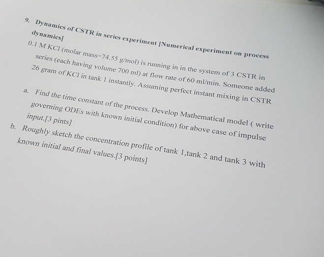 9. Dynamies of CSTR in series experiment [Numerical | Chegg.com