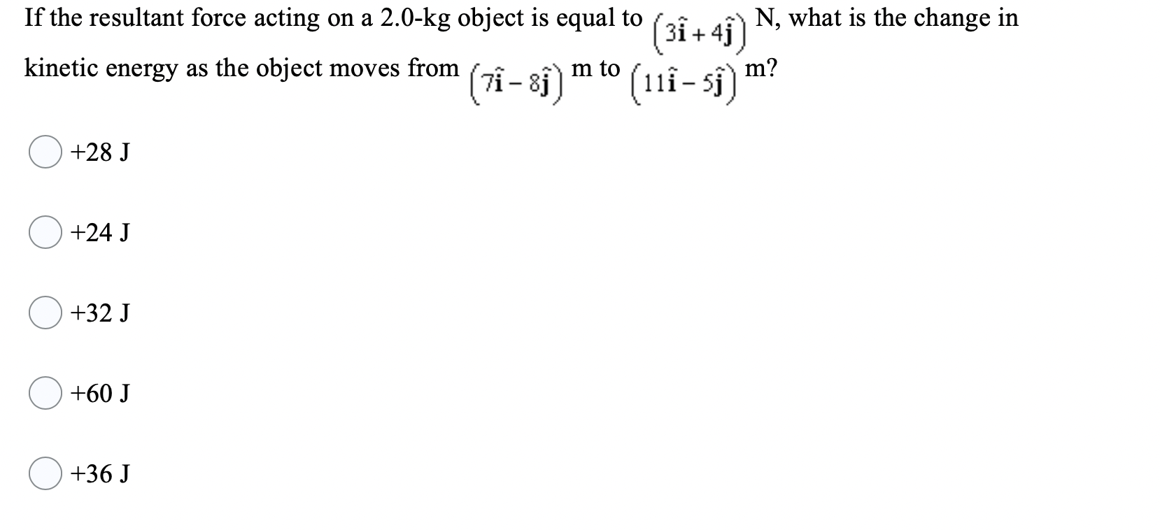 Solved If The Resultant Force Acting On A 2 0 Kg Object Is