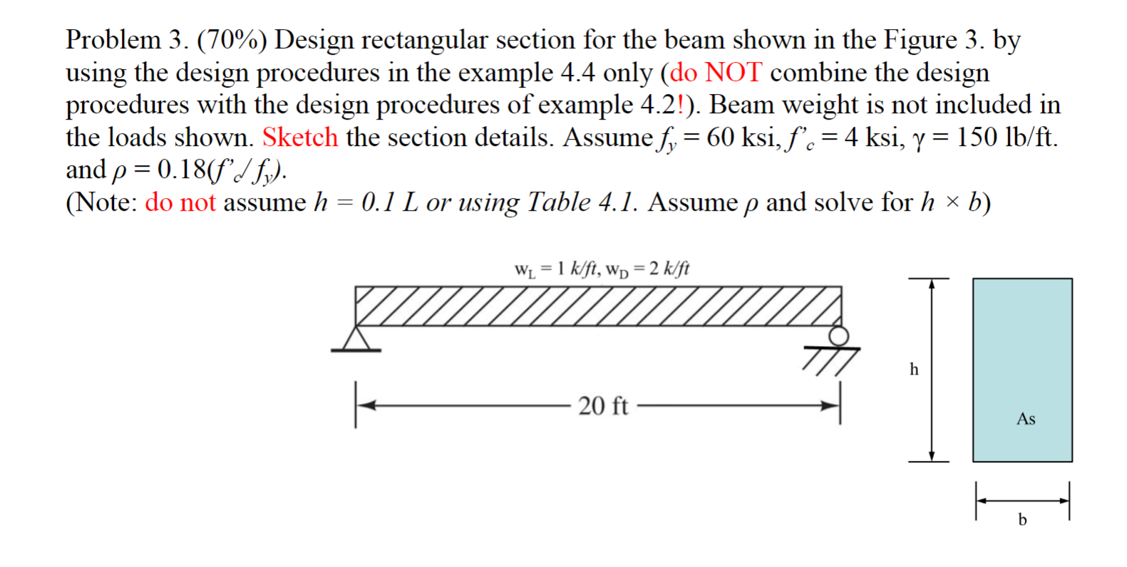 Solved Problem 3. ( 70%) Design rectangular section for the | Chegg.com