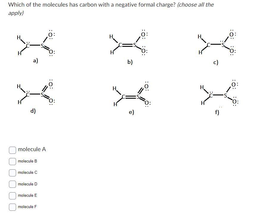 Solved Which of the molecules has carbon with a negative | Chegg.com