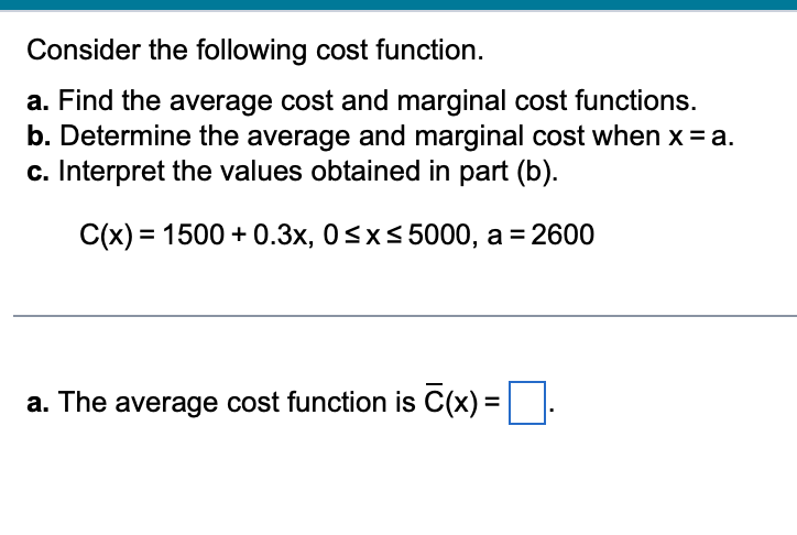 Solved Consider the following cost function. a. Find the | Chegg.com