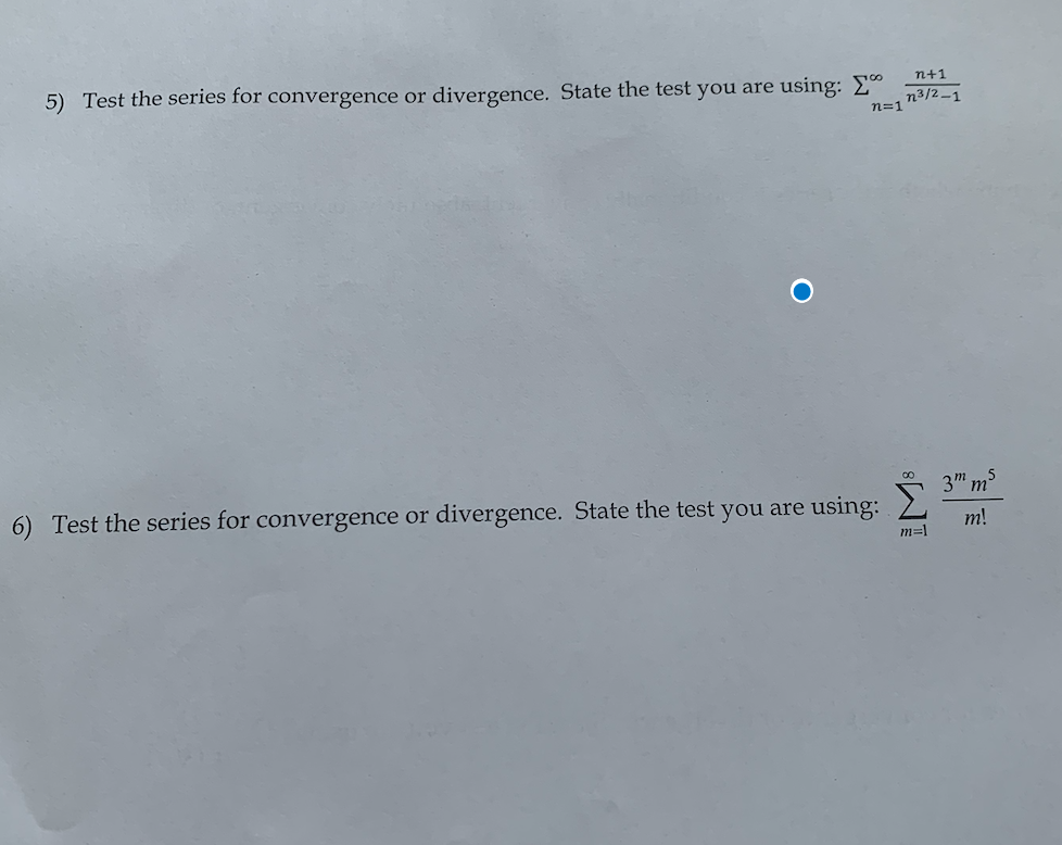 Solved 5) Test the series for convergence or divergence. | Chegg.com
