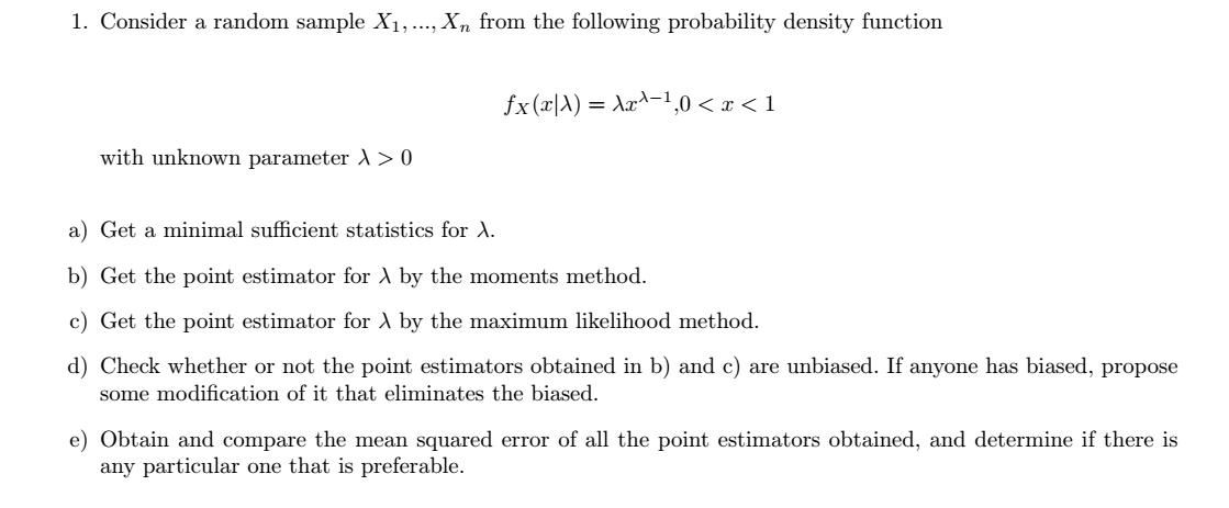 Solved 1. Consider a random sample X1, ..., Xin from the | Chegg.com