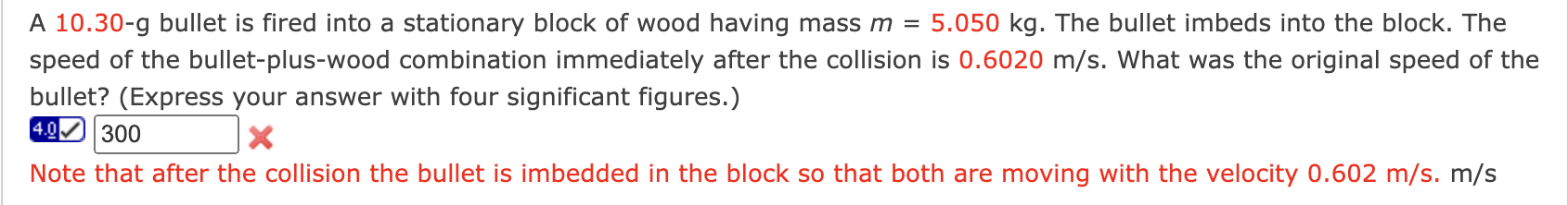 Solved A 10.30−g bullet is fired into a stationary block of | Chegg.com
