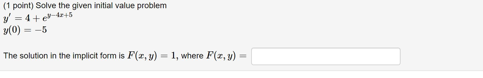 Solved: Solve The Given Initial Value Problem Y′=4+ey−4x+5... | Chegg.com