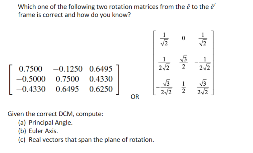 Solved Which one of the following two rotation matrices from | Chegg.com