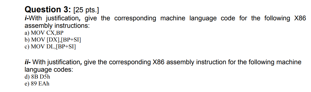 Solved Question 3: [25 pts.] i-With justification, give the | Chegg.com