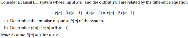 Solved Consider a causal LTI system whose input x[n] and the | Chegg.com