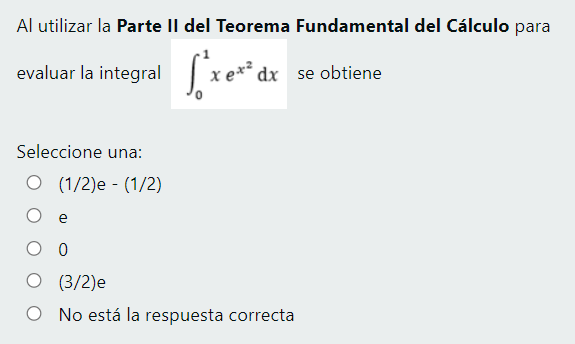 Solved Al utilizar la Parte II del Teorema Fundamental del | Chegg.com