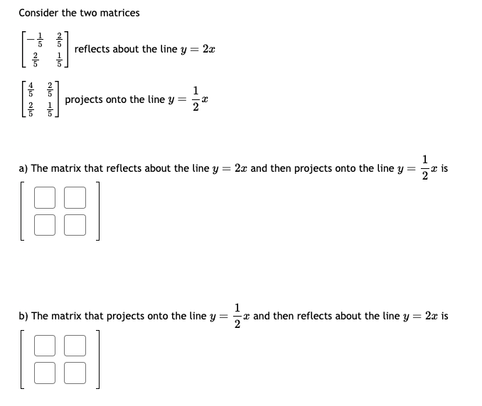 Solved Consider the two matrices | Chegg.com