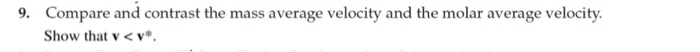 Solved Compare and contrast the mass average velocity and | Chegg.com