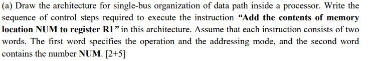 (a) Draw the architecture for single-bus organization | Chegg.com