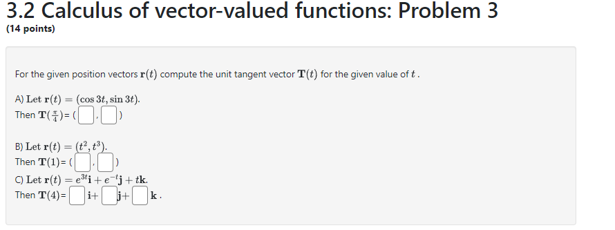 Solved 3.2 Calculus of vector-valued functions: Problem 3 14 | Chegg.com