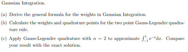 Solved Gaussian Integration. (a) Derive the general formula | Chegg.com
