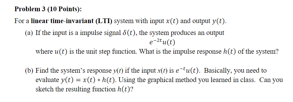 Solved Problem 3 (10 Points): For a linear time-invariant | Chegg.com