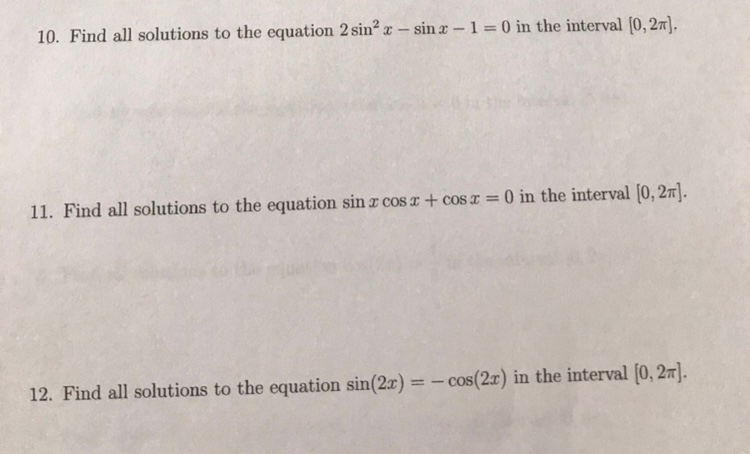 Solved 10. Find all solutions to the equation 2 sin2x-sinx-1 | Chegg.com