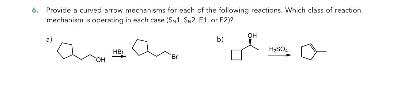 Solved Provide a curved arrow mechanisms for each of the | Chegg.com