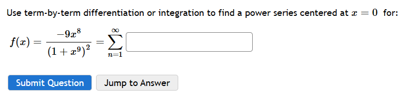 Solved Use term-by-term differentiation or integration to | Chegg.com