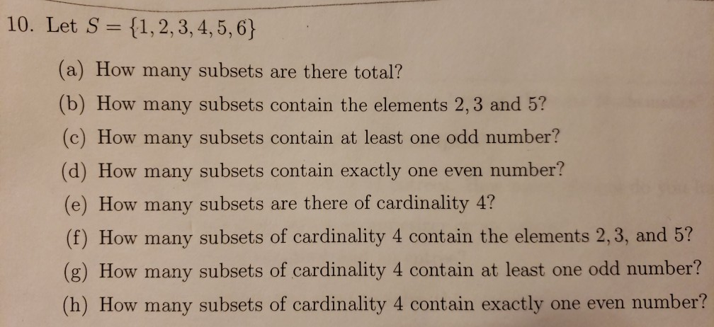 Solved 10 Let S 1 2 3 4 5 6 A How Many Subsets Are