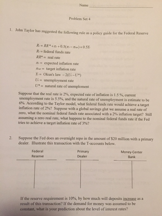 Solved Name Problem Set 4 1. John Taylor has suggested the | Chegg.com