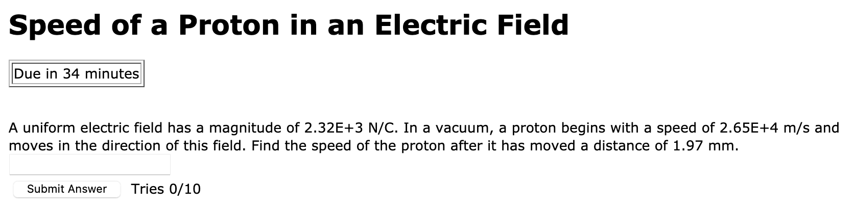 Solved Speed of a Proton in an Electric Field Due in 34 | Chegg.com