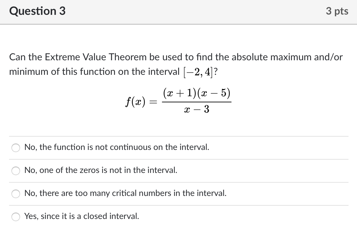 Solved Question 3 3 pts Can the Extreme Value Theorem be | Chegg.com