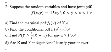 Solved 2. Suppose the random variables and have joint pdf | Chegg.com